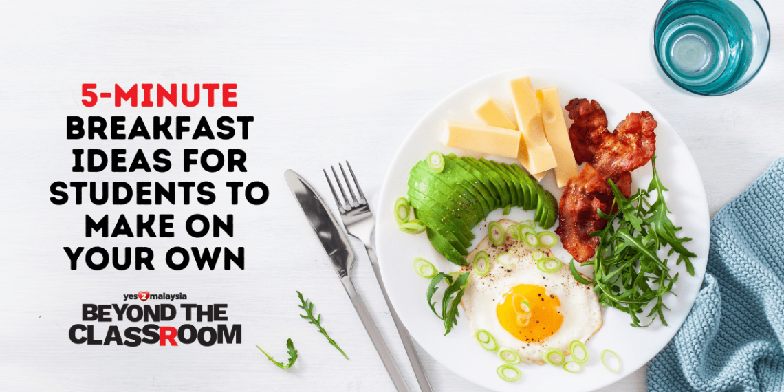 5-minute breakfast ideas for students to make on your own